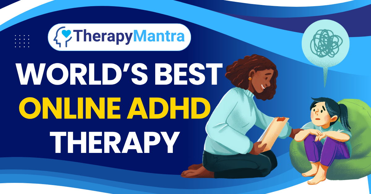 Online ADHD Therapy & Counseling | Book Trial Session
